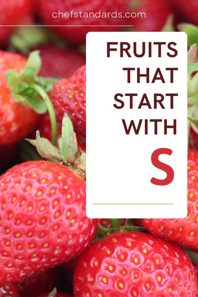 30 Fruits That Start With S (+ Interesting Facts)