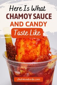 What Does Chamoy Taste Like? Answer For Sauce And Candy