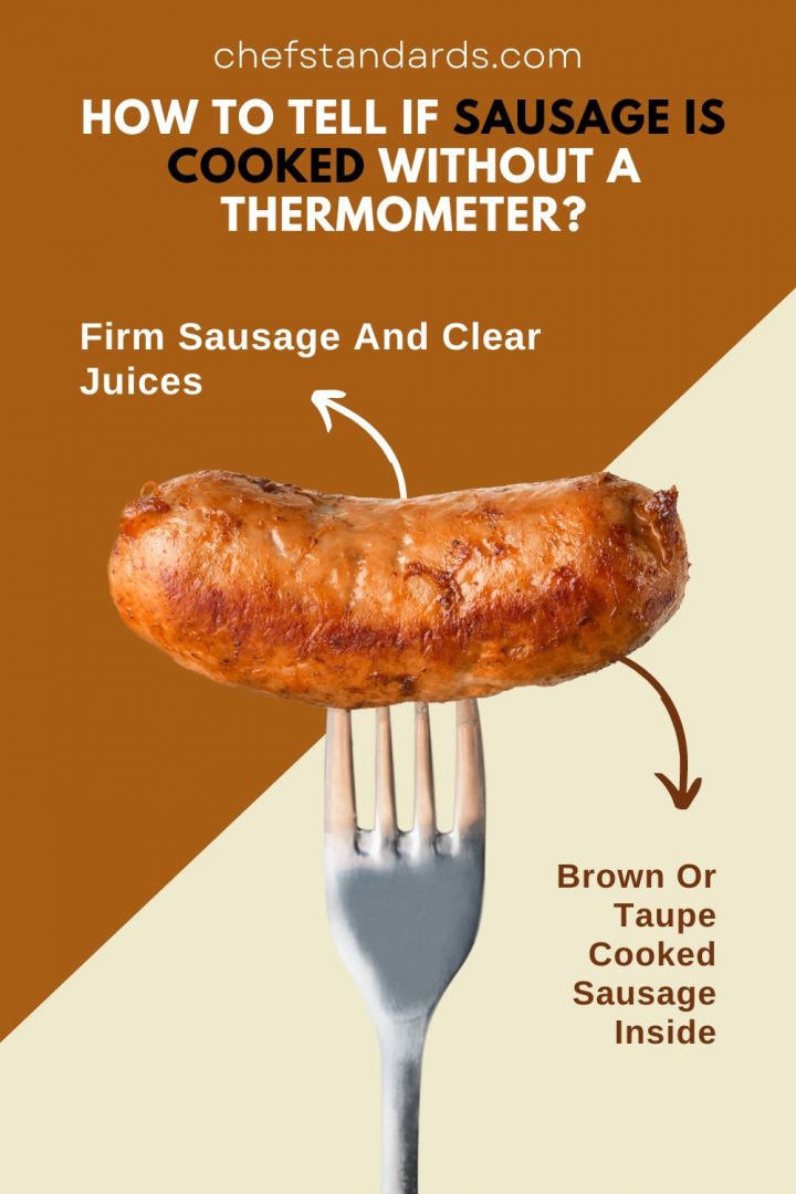 3 Brilliant Methods On How To Tell If Sausage Is Cooked