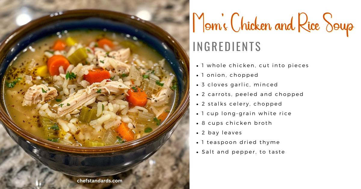 Mom's Chicken and Rice Soup for Ultimate Comfort